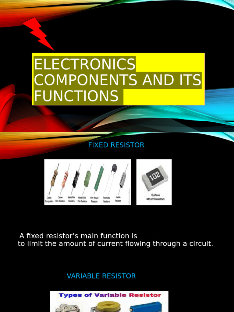 ELECTRONICS-COMPONENTS-AND-ITS-FUNCTIONS-PPT | PDF