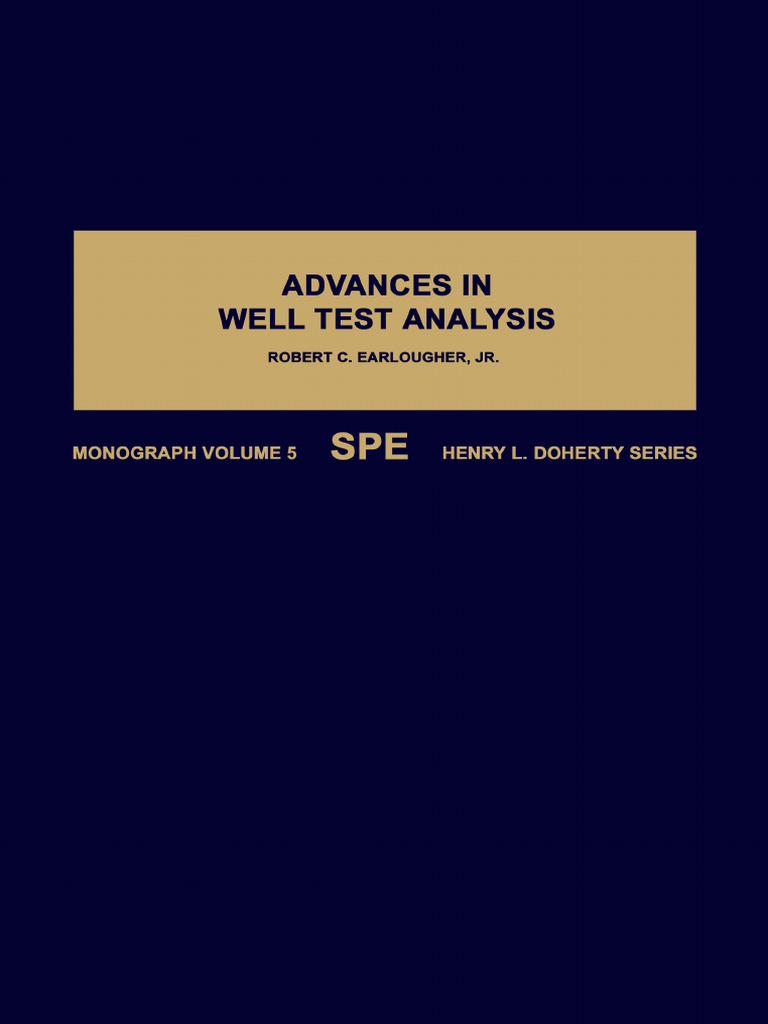 Advances in Well Test Analysis - R. C., Jr. Earlougher - 1977 - Society ...