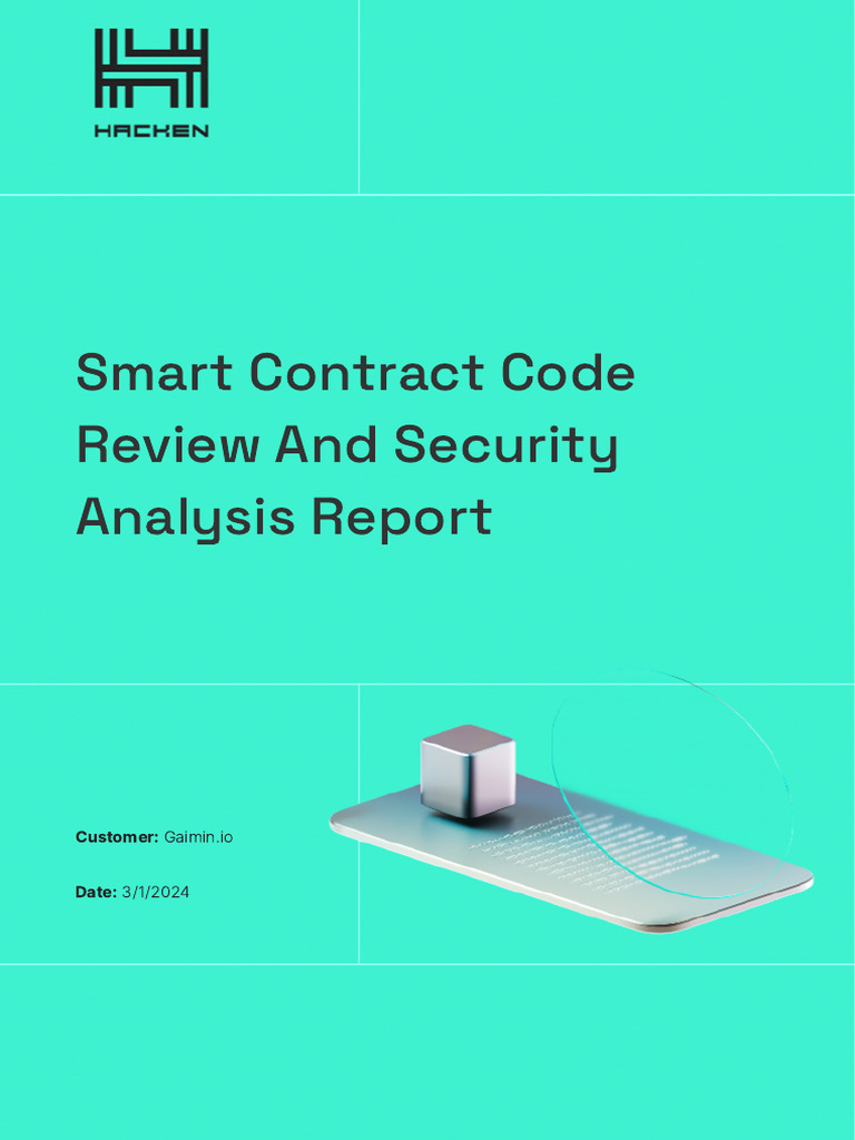 65985b56216364b93b807e27 Hacken Audit Report Gaimin - Io Jan 2024 | PDF