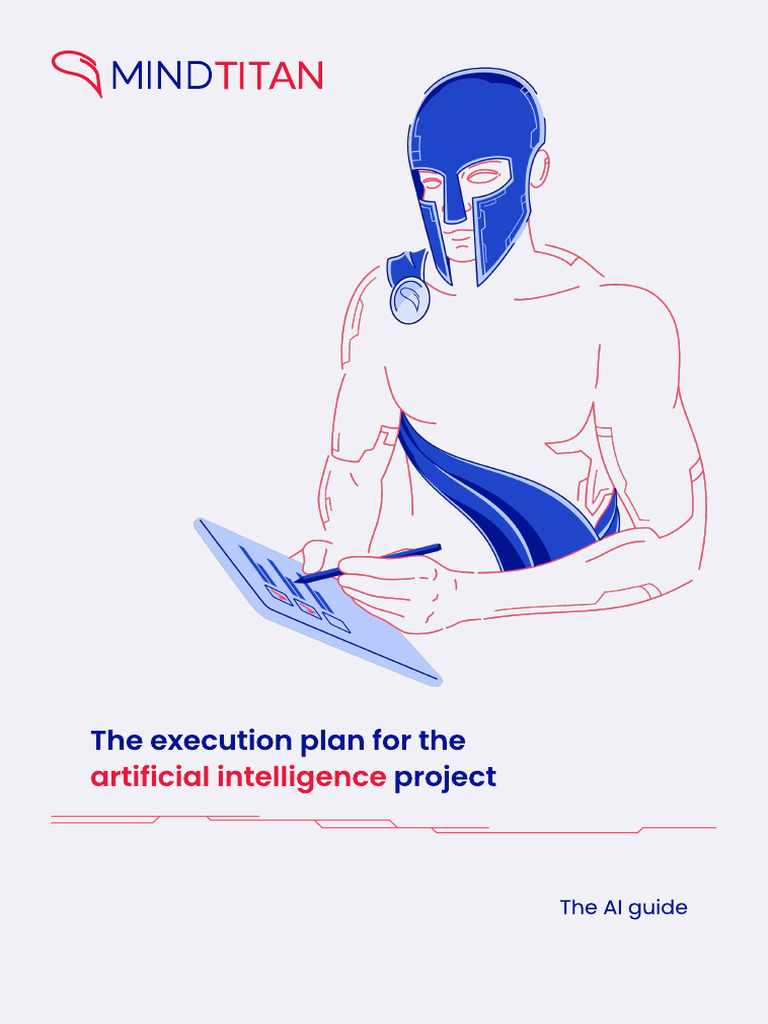 The Execution Plan For The Artificial Intelligence Project | PDF