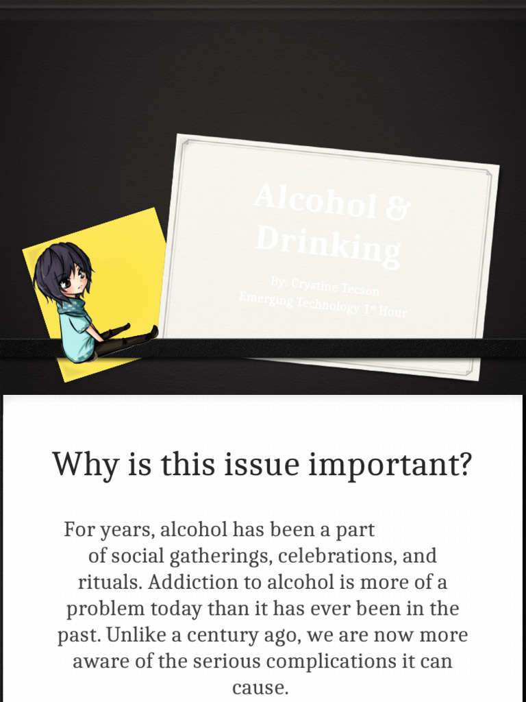 Alcohol & Drinking: By: Crystine Tecson Emerging Technology 1 Hour ...