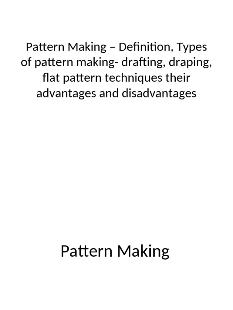 4.1.pattern Making - Definition, Types of Pattern | PDF