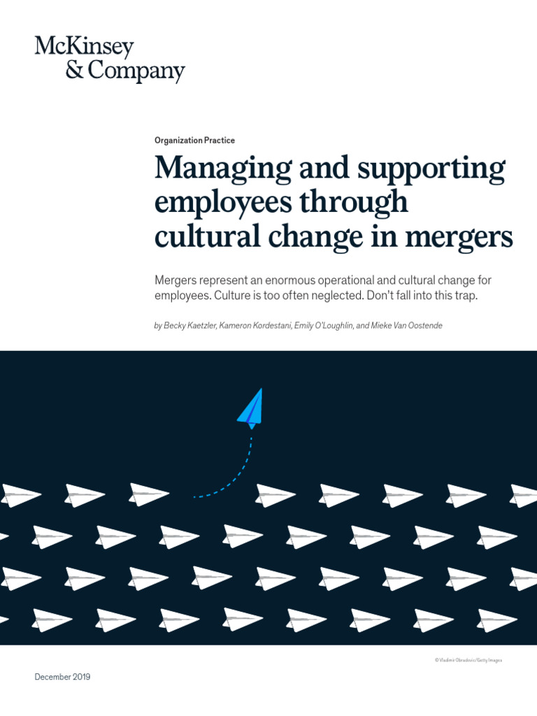 Managing and Supporting Employees Through Cultural Change in Mergers | PDF