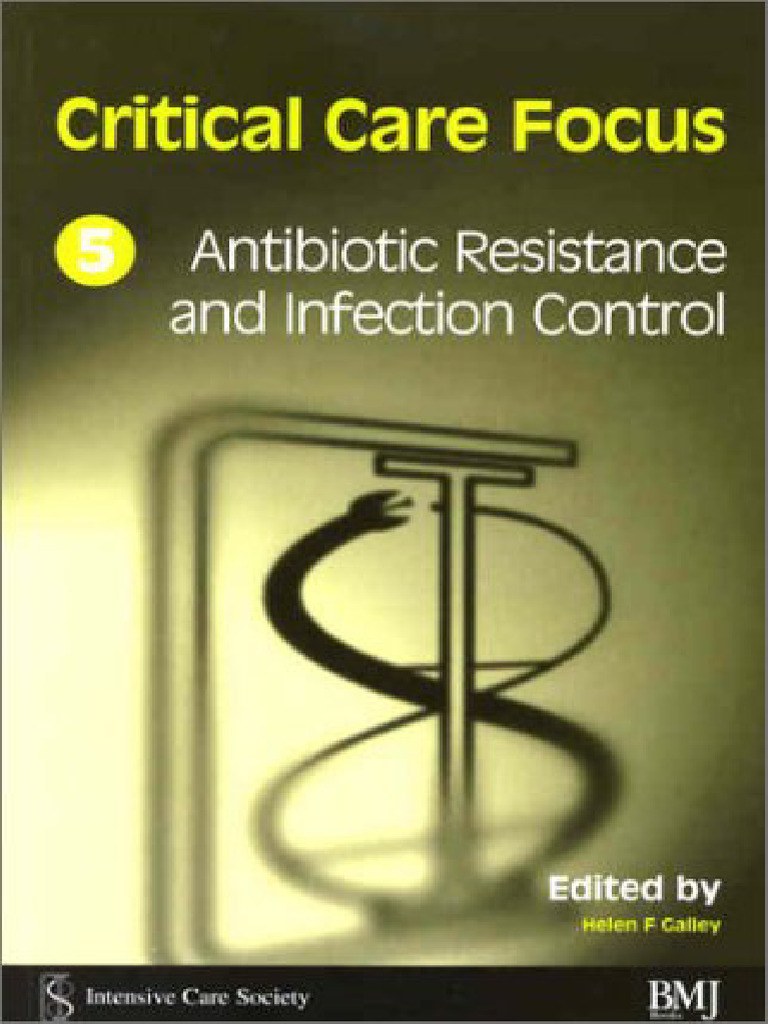Antibiotic Resistance and Infection Control - Critical Care Focus | PDF