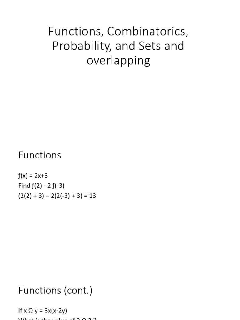 Functions, Permutations and Combinations, Porbability, and Sets and Overlapping (Session 6 ...
