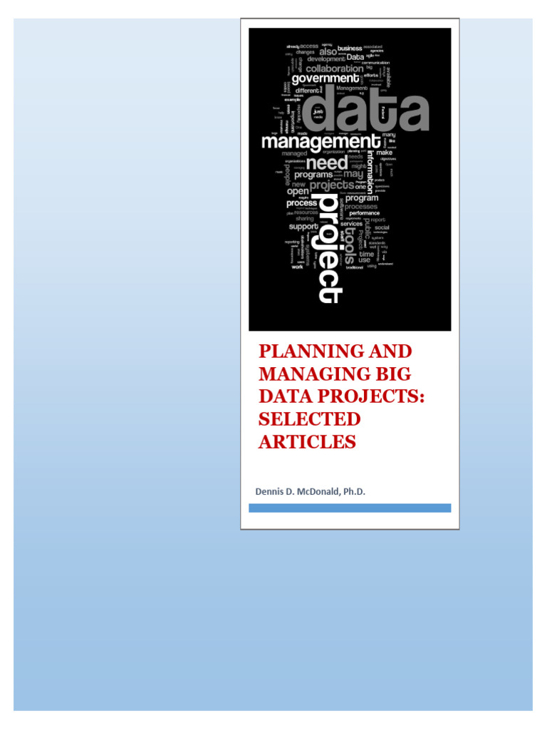 Planning and Managing Big Data Projects Selected Articles | PDF