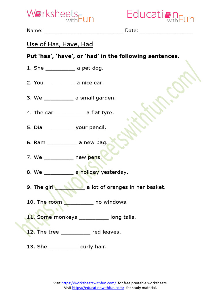Use of Has, Have, Had Worksheet 1 | PDF