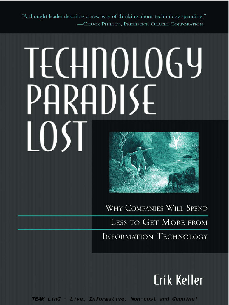 Erik Keller - Technology Paradise Lost - Why Companies Will Spend Less To Get More From ...