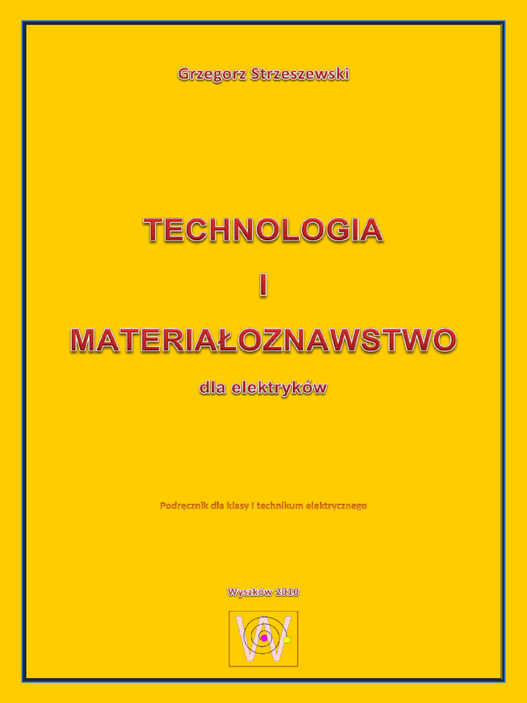 Technologia I Materialoznawstwo Elektrotechniczne | PDF