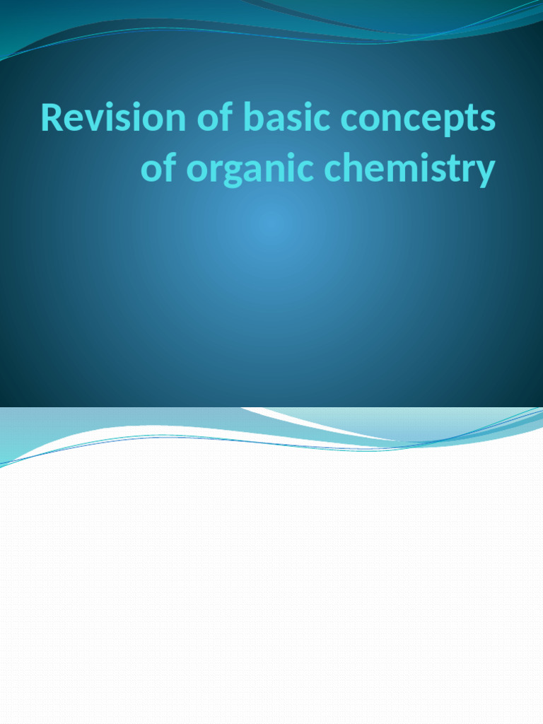 Revision of Basic Concepts of Organic Chemistry-1 | PDF