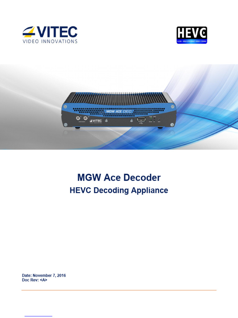 MGW Ace Decoder: HEVC Decoding Appliance | PDF