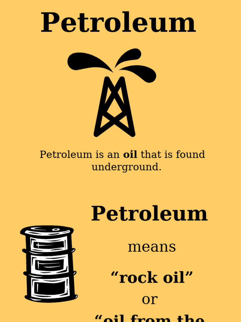 Petroleum: Petroleum Is An That Is Found Underground | PDF