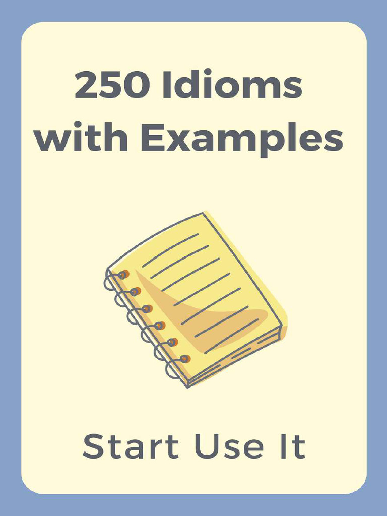 250 Idioms v1 - 6519b8b7 | PDF