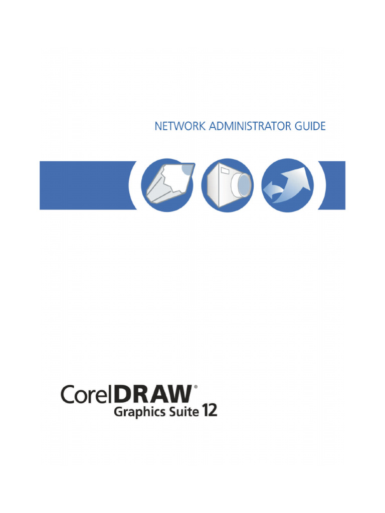 CorelDRAW Graphics Suite 12 Network Administrator Guide | PDF