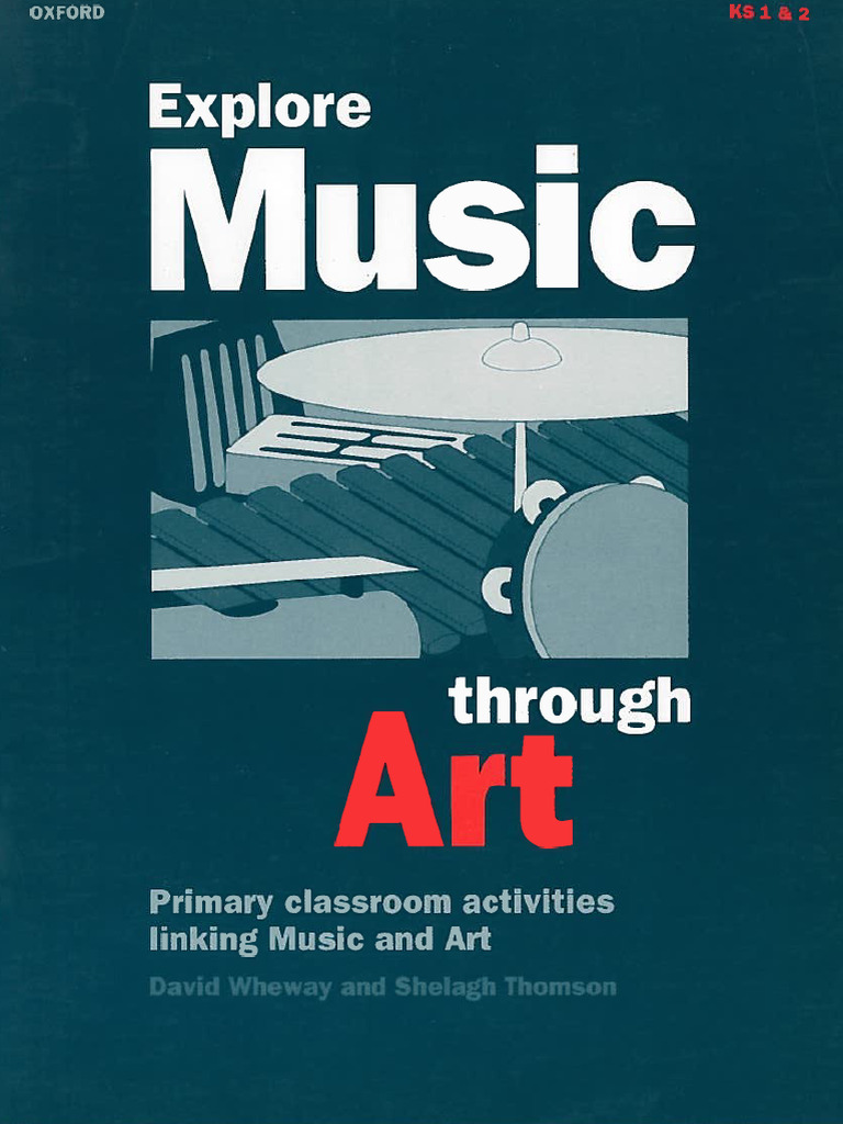 Wheway & Thomson (1993) Explore Music Through Art (Oxford) | PDF