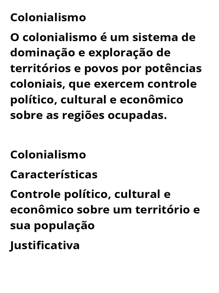 O Colonialismo É Um Sistema de Dominação e Exploração de Territórios e ...