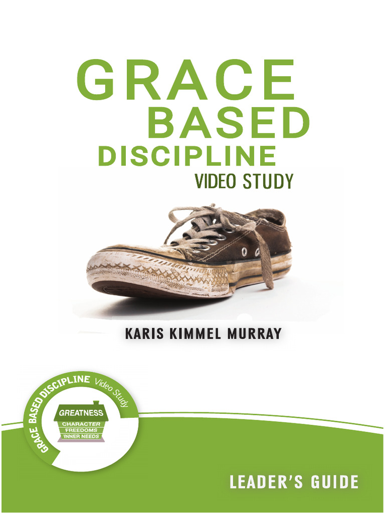 Grace Based Discipline 5462 | PDF | Conversation | Parenting