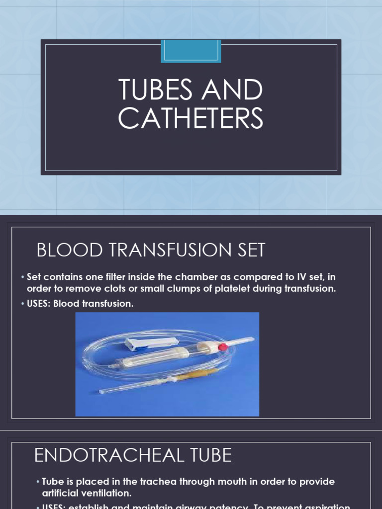Catheters and Tubes Overview | PDF | Medical Procedures | Medical Equipment