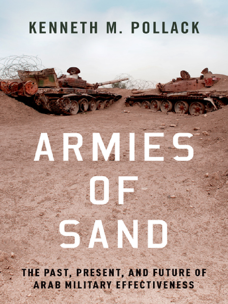 The Past, Present, and Future of Arab Military Effectiveness | PDF