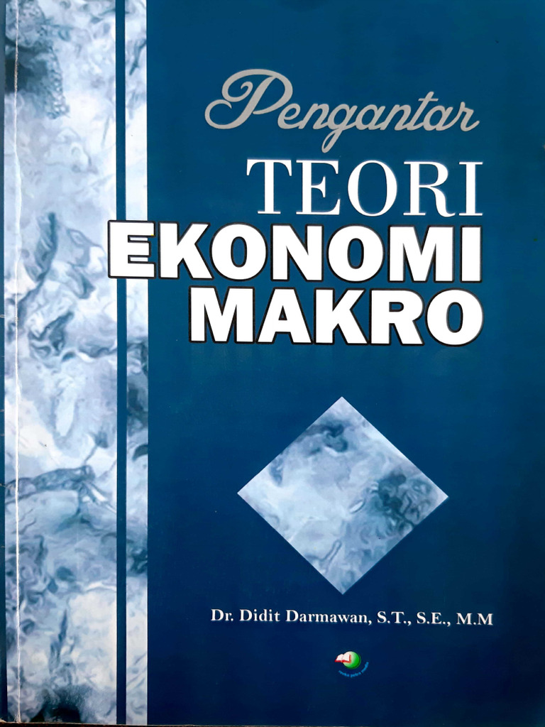 2018 - Cover + Pengantar Teori Ekonomi Makro - Didit Darmawan | PDF