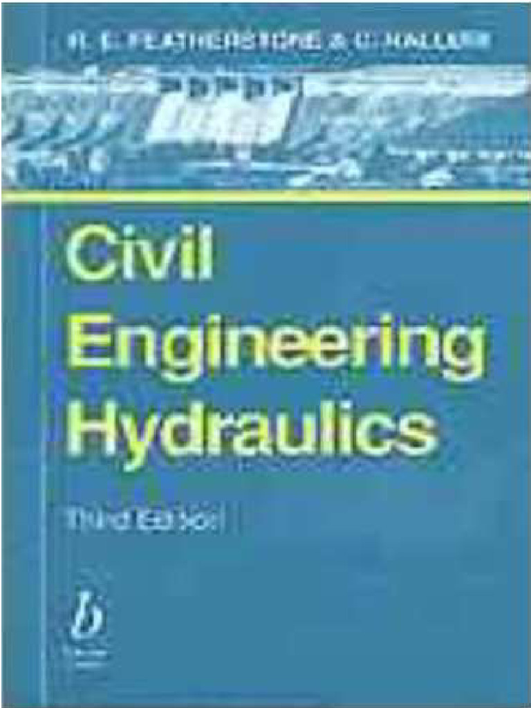 FEATHERSTONE R. E. & NALLURI C. - Civil Engineering Hydraulics - Essential Theory With Worked ...