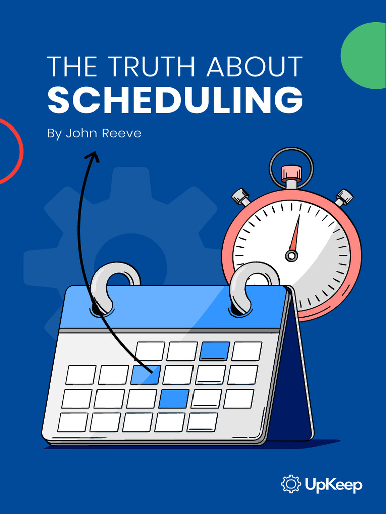 The Truth About Scheduling | PDF