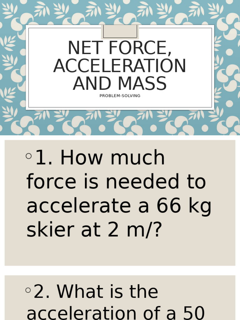 Net Force, Acceleration and Mass | PDF