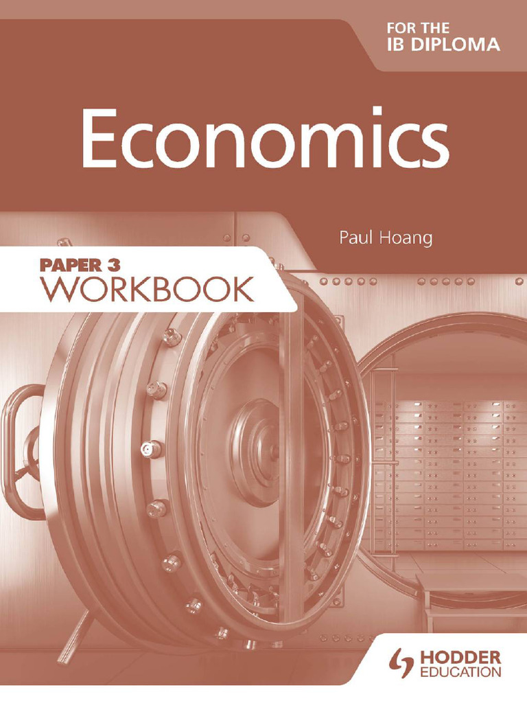 Economics (Paper 3 Workbook) - Paul Hoang - Hodder 2015 2 | PDF