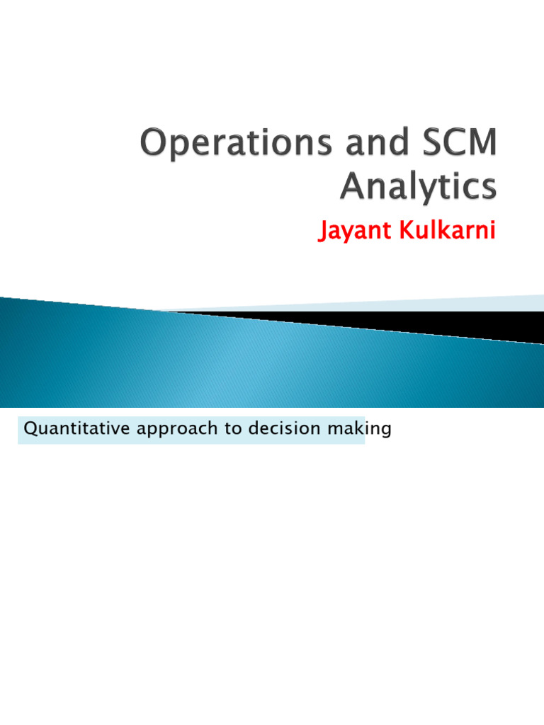 Operations and SCM Analytics - Module 3 and 4 | PDF