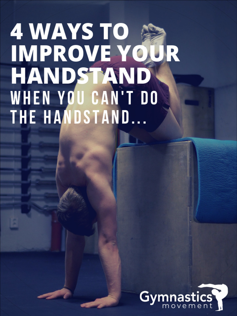 4 Ways To Improve Your Handstand | PDF