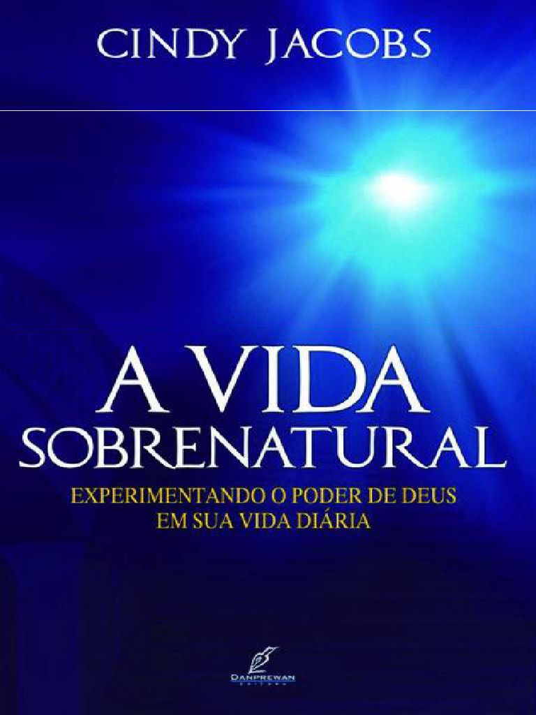 A Vida Sobrenatural - Cindy Jacobs | PDF