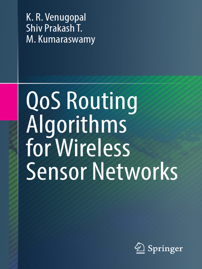 QoS Routing Algorithms For Wireless Sensor | PDF