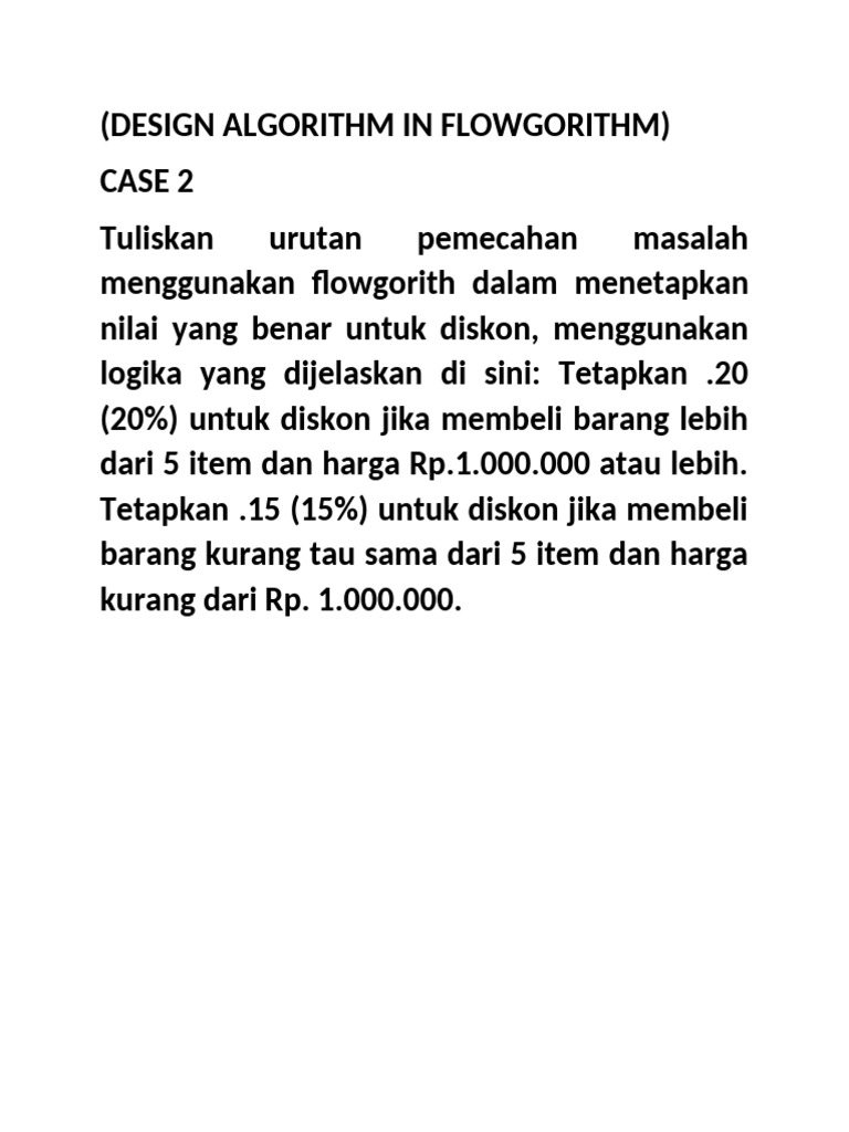 Design of Algorithm in Flowgorithm - Case 2 | PDF