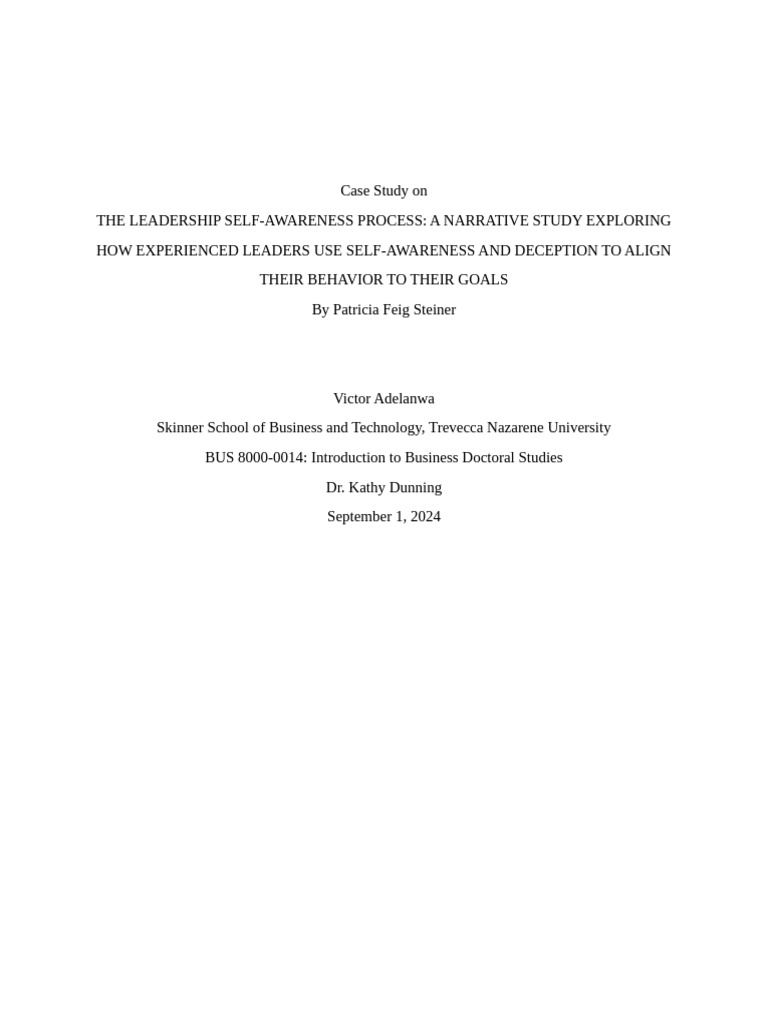 Case Study: THE LEADERSHIP SELF-AWARENESS PROCESS: A NARRATIVE STUDY EXPLORING HOW EXPERIENCED ...