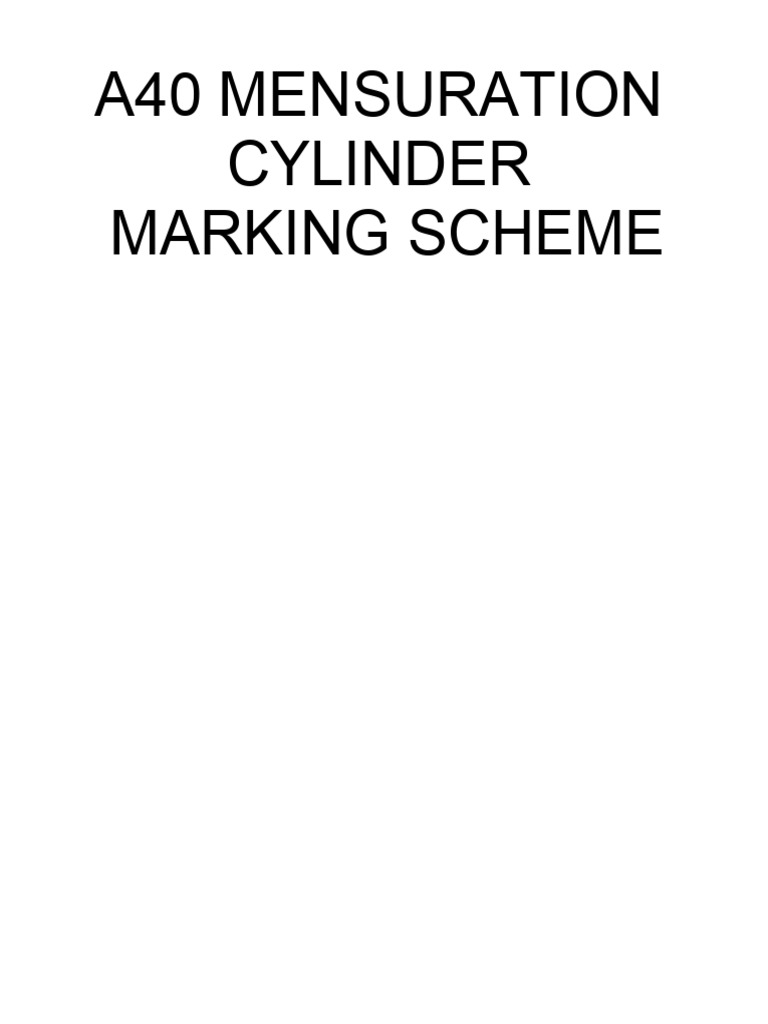A40 Mensuration Cylinder Marking Scheme | PDF