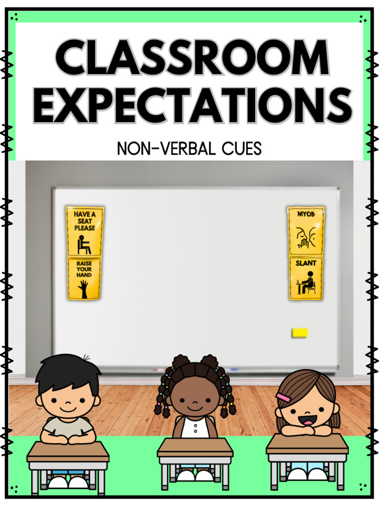 Classroom Expectations Classroom Expectations: Non-Verbal Cues | PDF