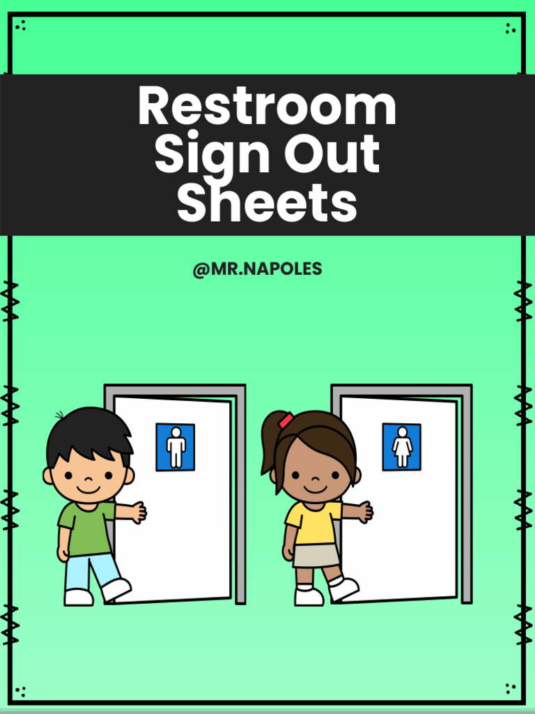 Restroom Sign Out Sheets: @MR - Napoles | PDF