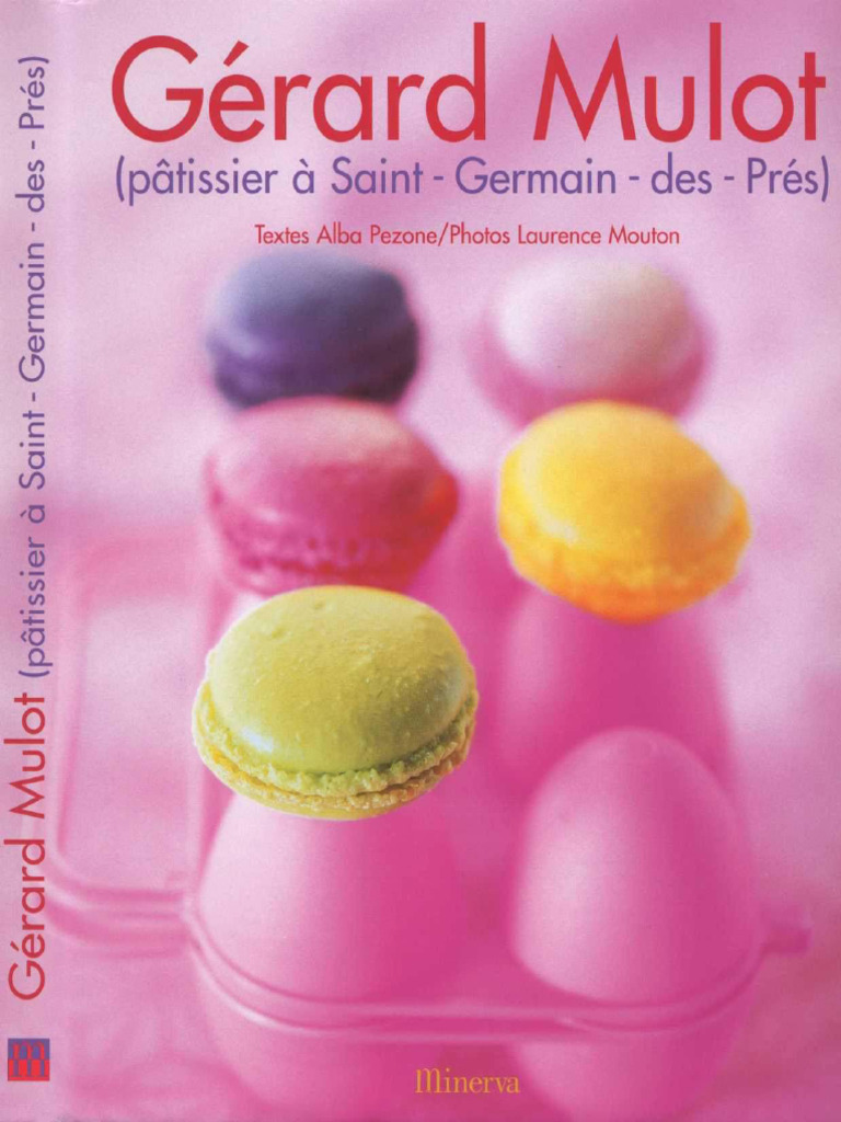 Gérard Mulot - Pâtissier À Saint-Germain-des-Prés - Minerva (C) | PDF