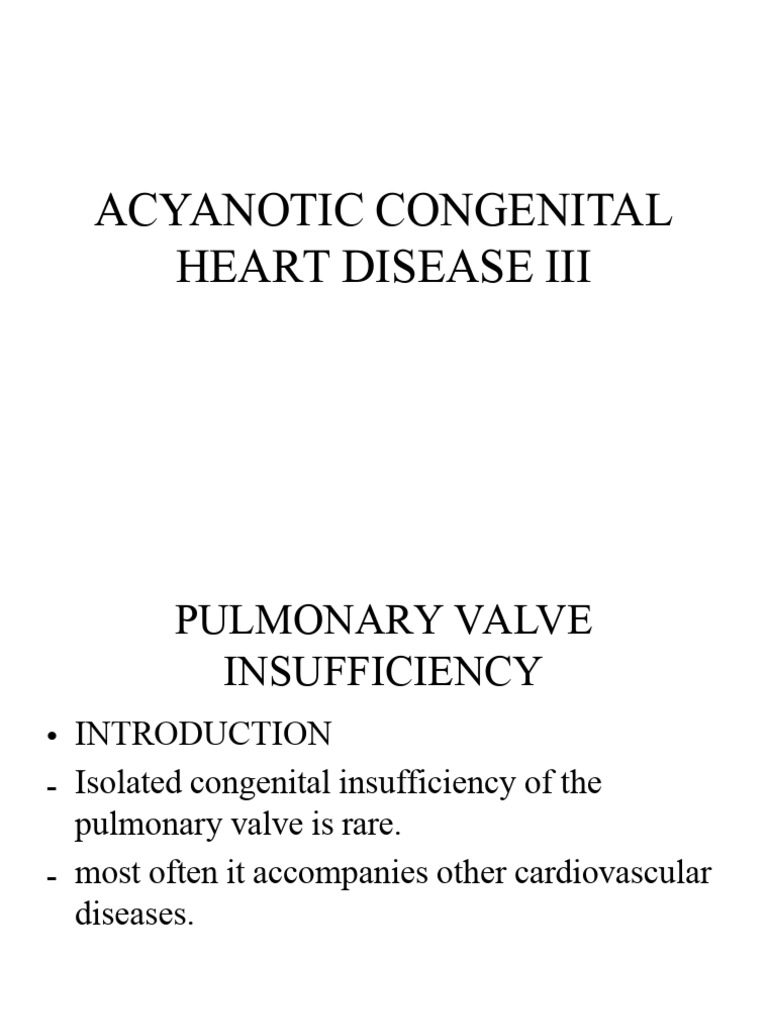 Acyanotic Congenital Heart Disease Overview | PDF | Heart Valve ...