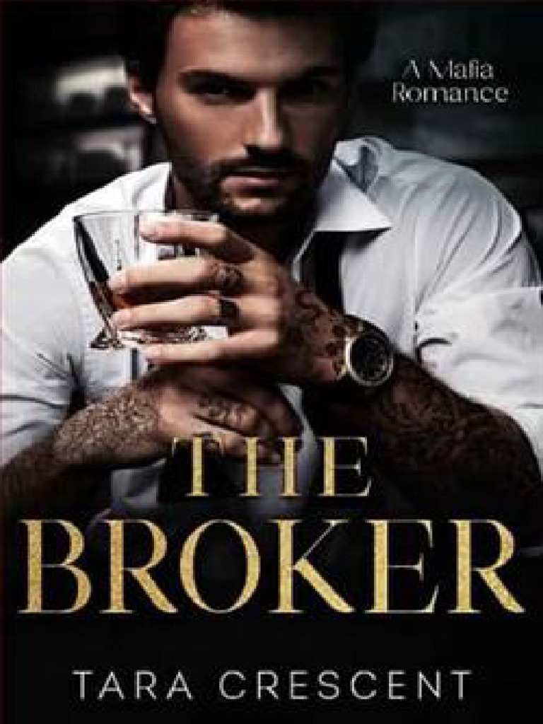 The Broker by Tara Crescent | PDF