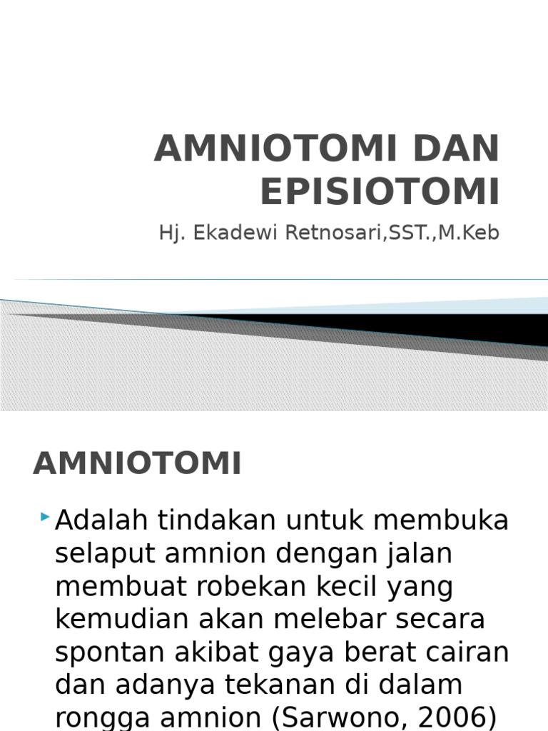 Pertemuan 7 (Amniotomi Dan Episiotomi) | PDF