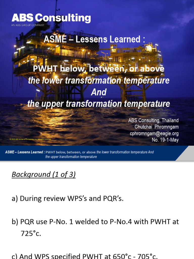 ASME - Lessens Learned - PWHT Below, Between, or Above The Lower-Upper ...