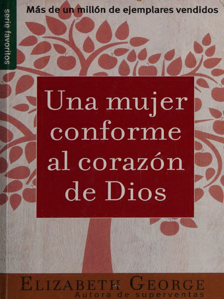 Una Mujer Conforme Al Corazon de Dios Elizabeth George | PDF