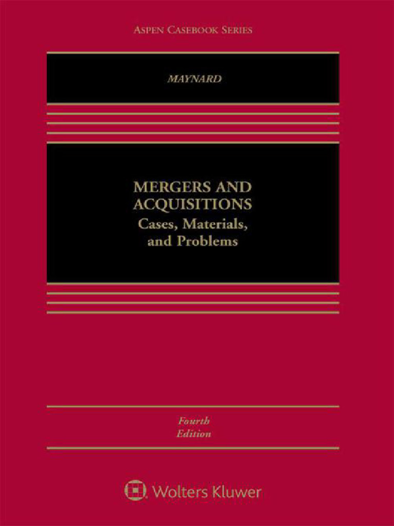 Mergers and Acquisitions Cases, Materials, and Problems (Therese Maynard) | PDF