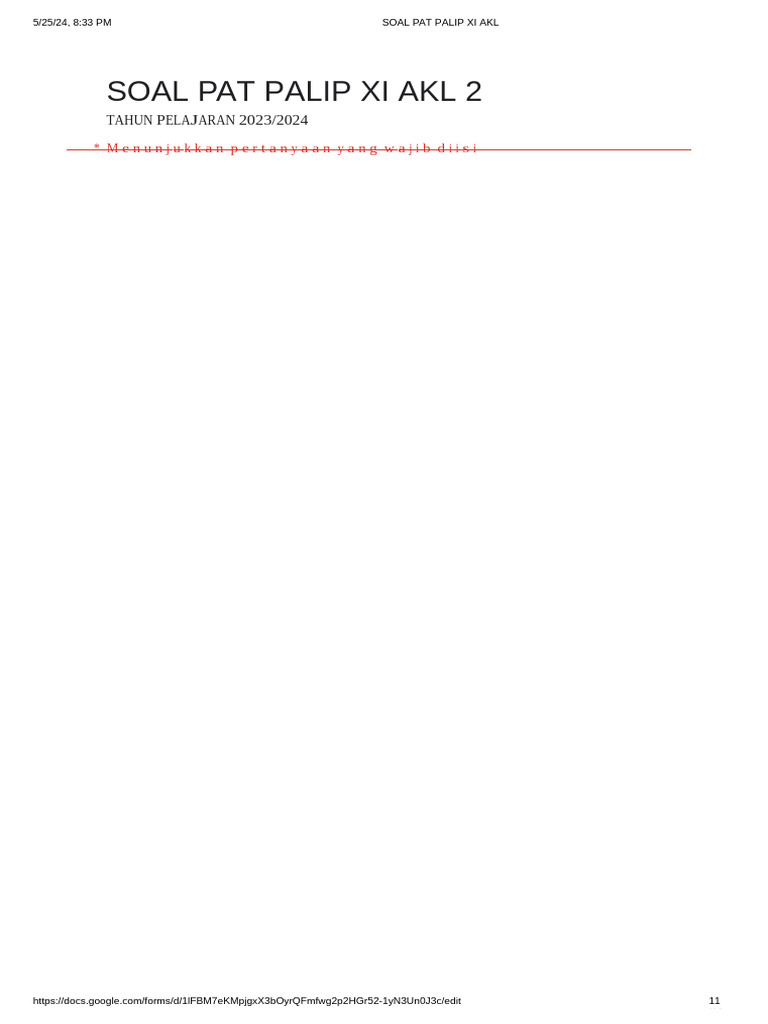 SOAL PAT PALIP XI AKL 2023 - 2024 - Google Formulir | PDF