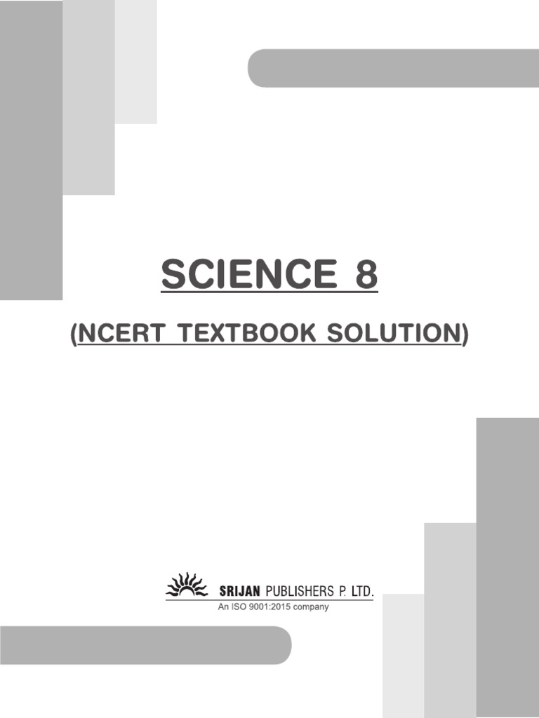 Science 8 NCERTTextbookSolution | PDF