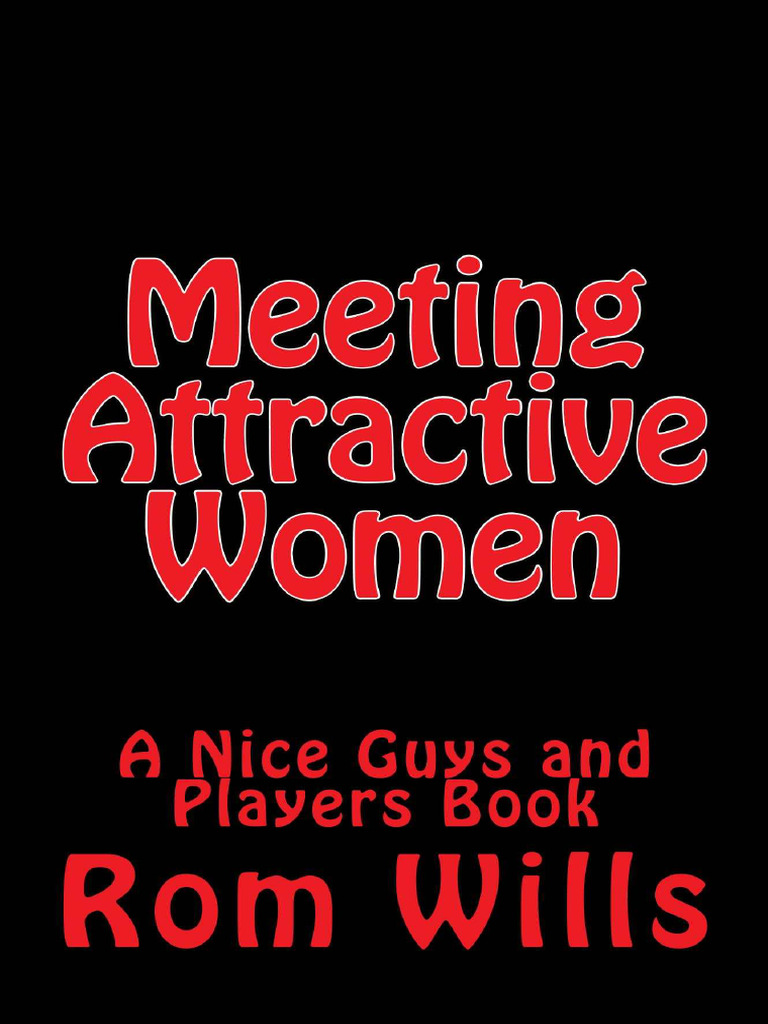 Rom Wills - Meeting Attractive Women | PDF