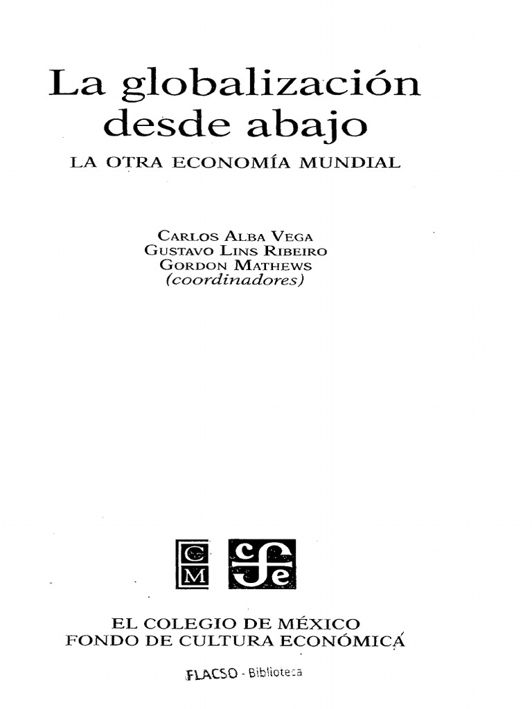 Alba Vega Carlos Et Al (Coordinadores) - La Globalizaciòn Desde Abajo ...