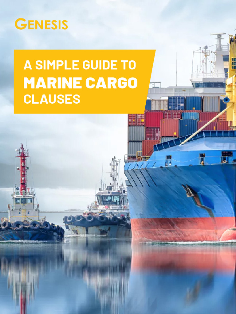 Guide To Marine Cargo Clauses - Genesis | PDF