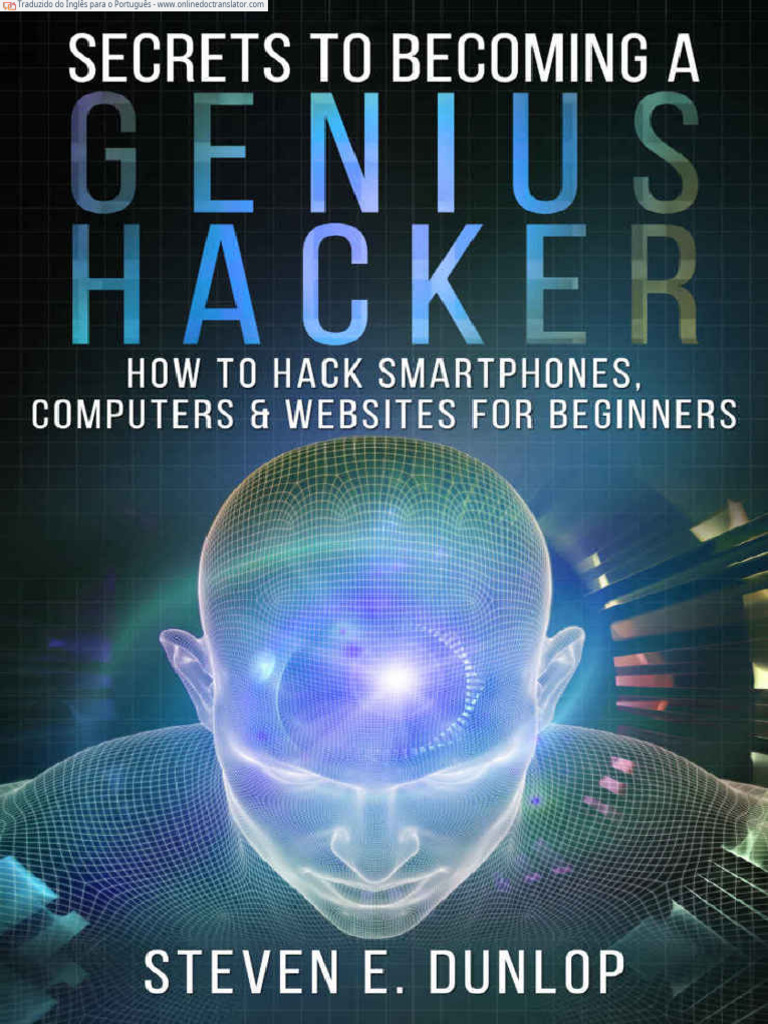 Hacking - Secrets To Becoming A Genius Hac - Dunlop, Steven E - .En ...